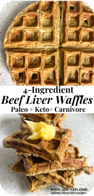 Nutrient-Dense Carnivore Beef Liver Waffles - Ash Eats